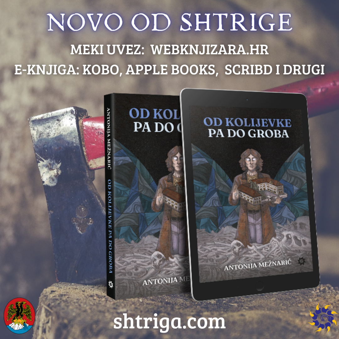 Od kolijevke pa do groba – sad i u mekom uvezu – Shtriga Books