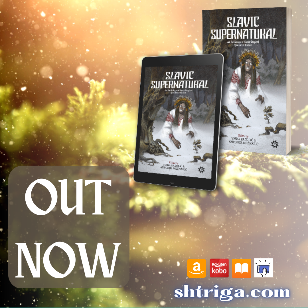 Out Now: Slavic Supernatural – Shtriga Books